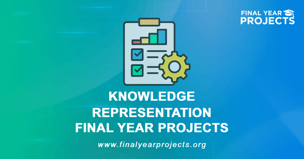 Knowledge Representation Final Year Projects with Source Code