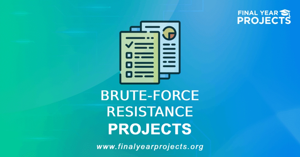 Brute‑Force Resistance Projects for Final Year | Ideas Topics List [2026]