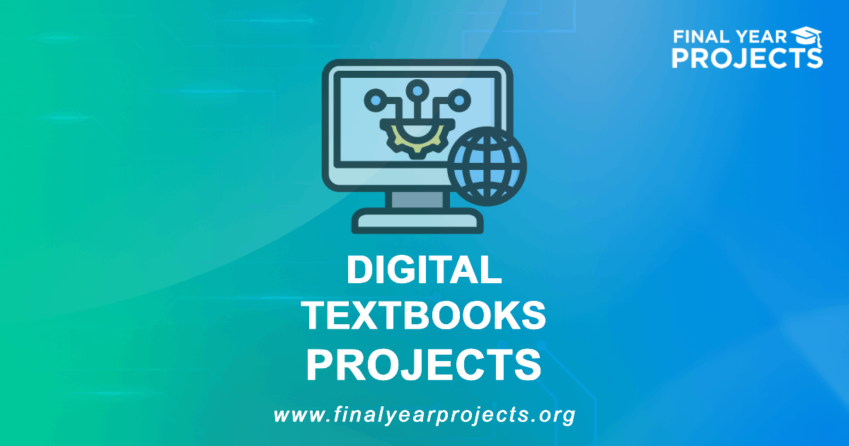 Digital Textbooks Projects for Final Year | Ideas Topics List