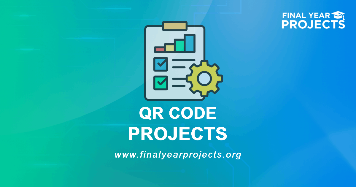 QR Code Projects for Final Year | Ideas Topics List [2026]