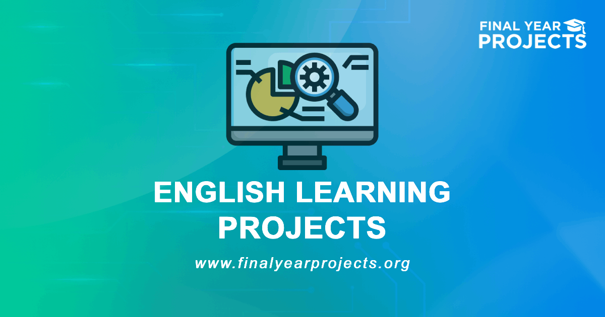 English Learning Projects for Final Year | Ideas Topics List [2026]