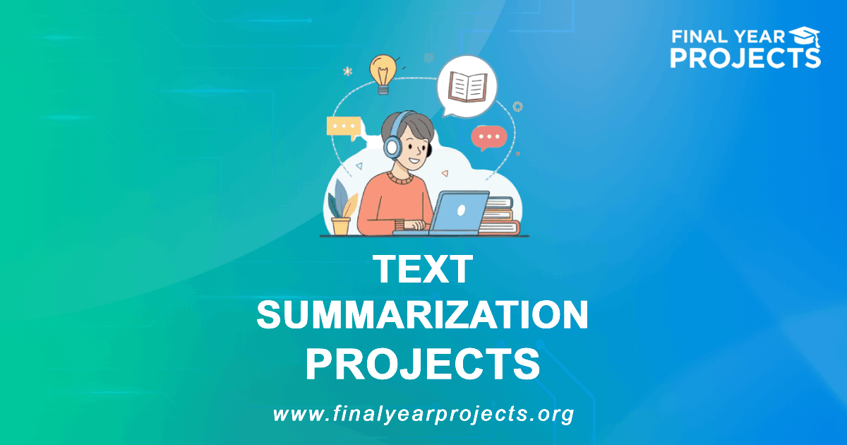 Text Summarization Projects for Final Year | Ideas Topics List